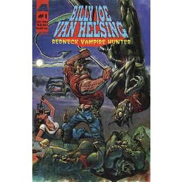 Billy Joe Van Helsing: Redneck Vampire Hunter #1 VF ; Alpha comic book